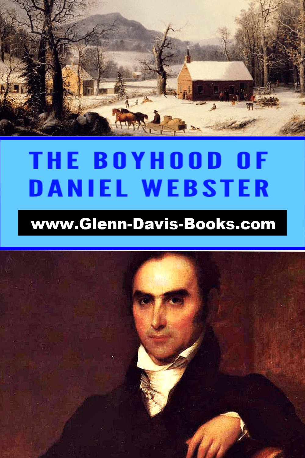 The Boyhood Of Daniel Webster